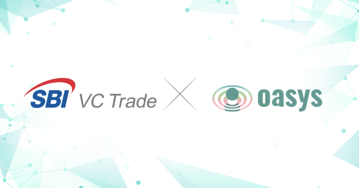 Oasys đã hợp tác với SBI VC Trade để thúc đẩy sự phát triển của ngành công nghiệp blockchain tại ...